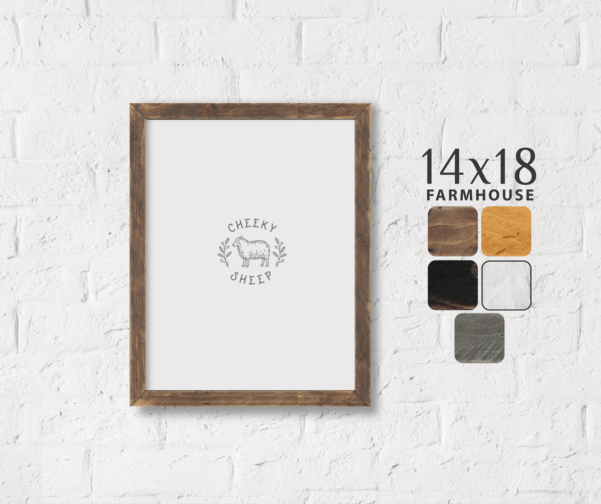 14x18 Farmhouse Style Wood Frame – Cheeky Sheep
